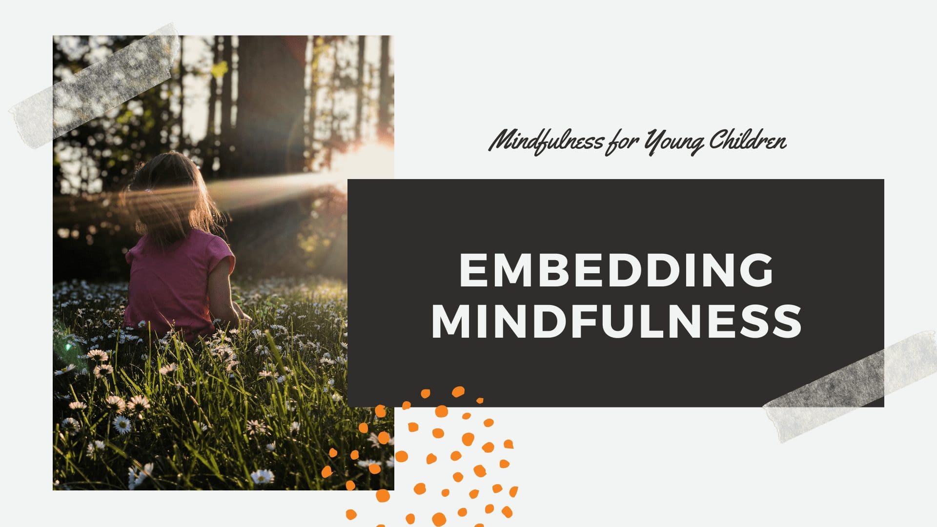 Mindfulness for Young Children - Sustainable Play Preschool